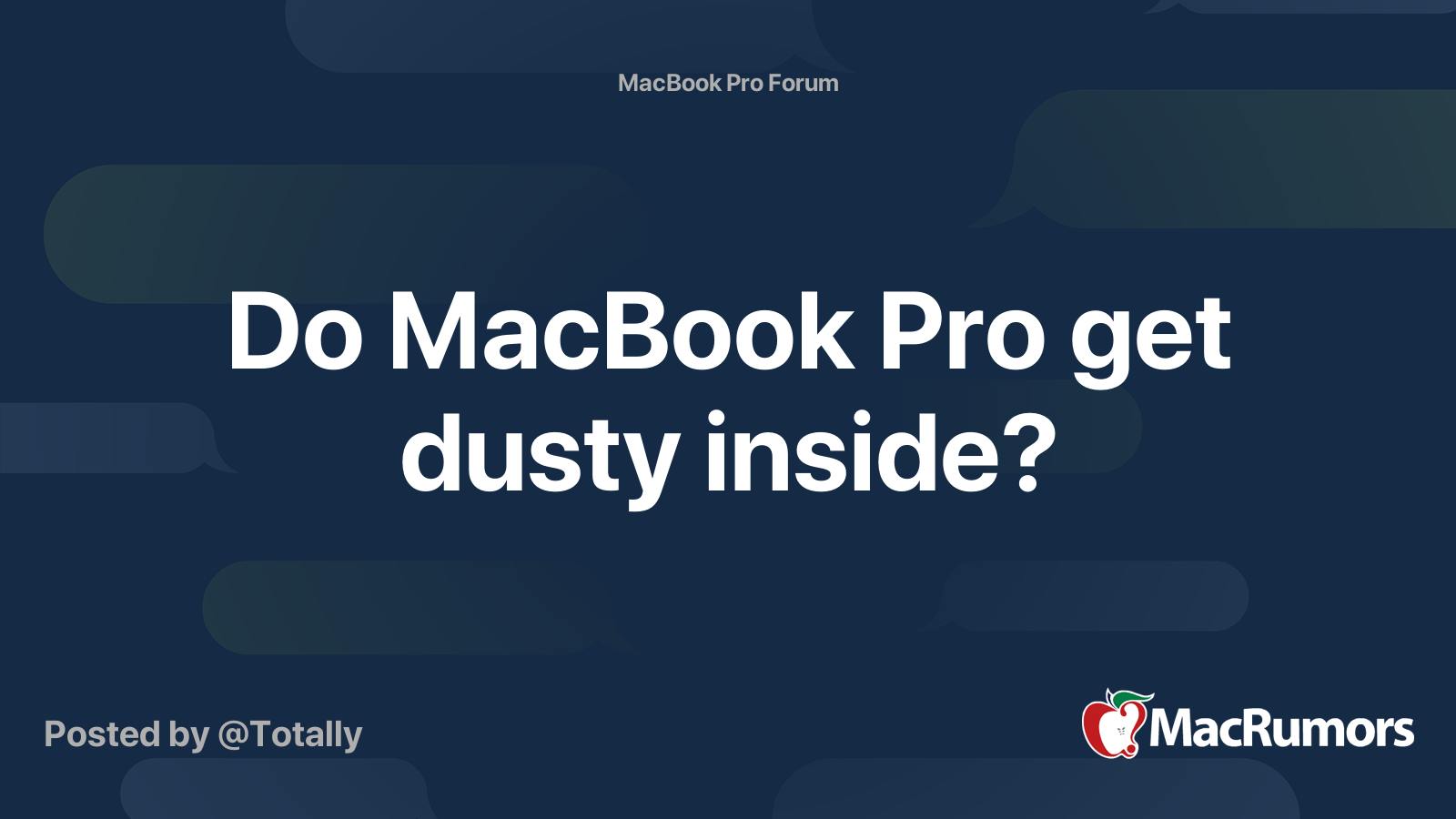 Do MacBook Pro get dusty inside? | MacRumors Forums