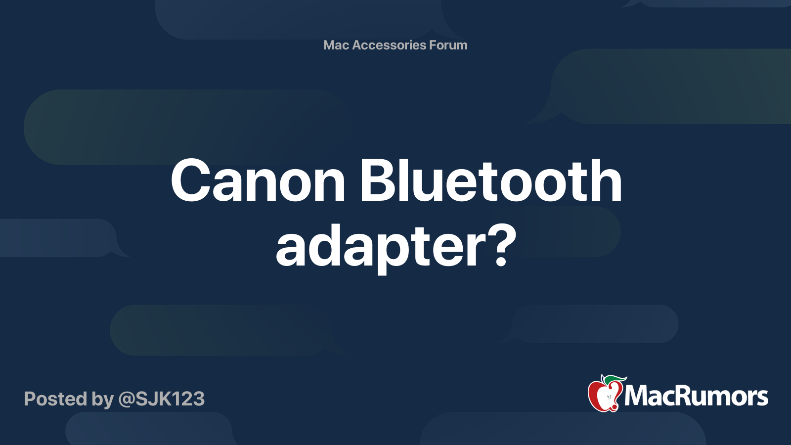 Canon Bluetooth adapter? | MacRumors Forums