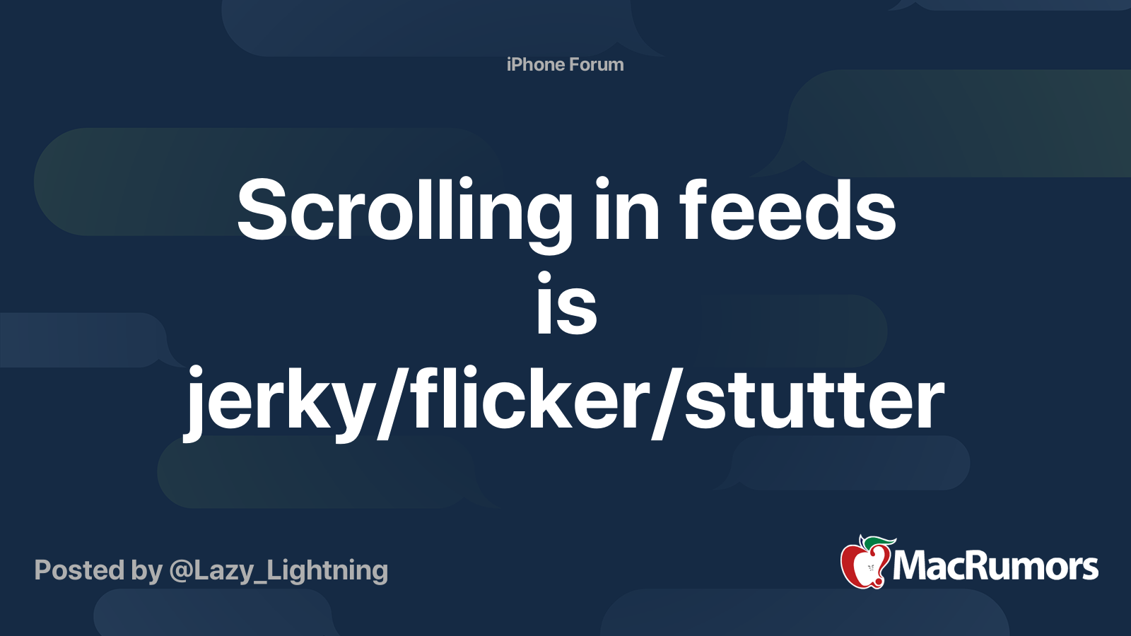 Scrolling in feeds is jerky/flicker/stutter | MacRumors Forums
