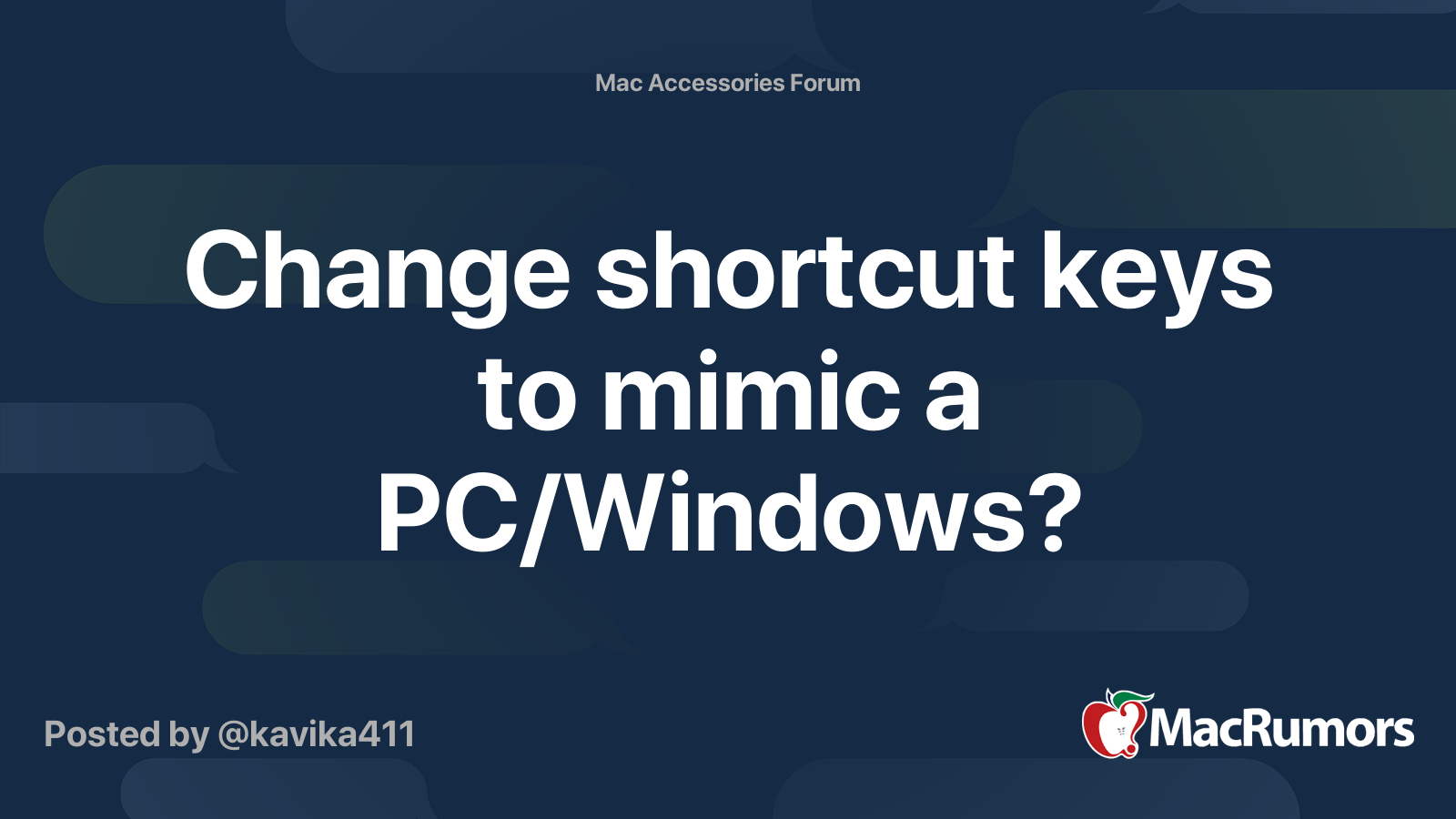 Change shortcut keys to mimic a PC/Windows? | MacRumors Forums
