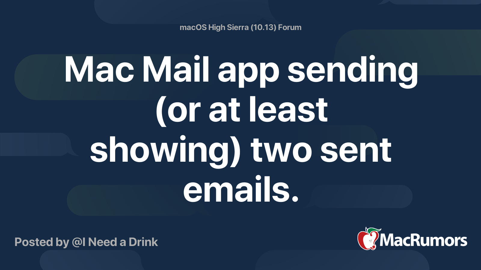 Mac Mail app sending (or at least showing) two sent emails. | MacRumors Forums
