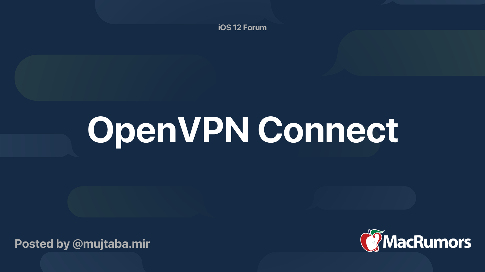 OpenVPN Connect | MacRumors Forums