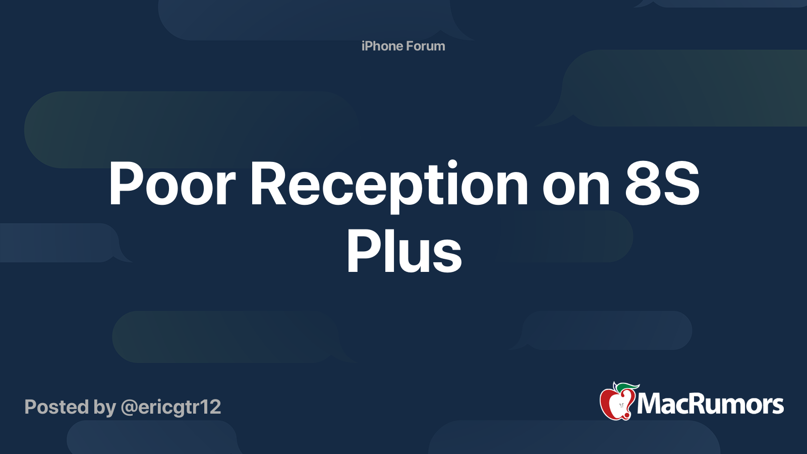 Poor Reception on 8S Plus | MacRumors Forums