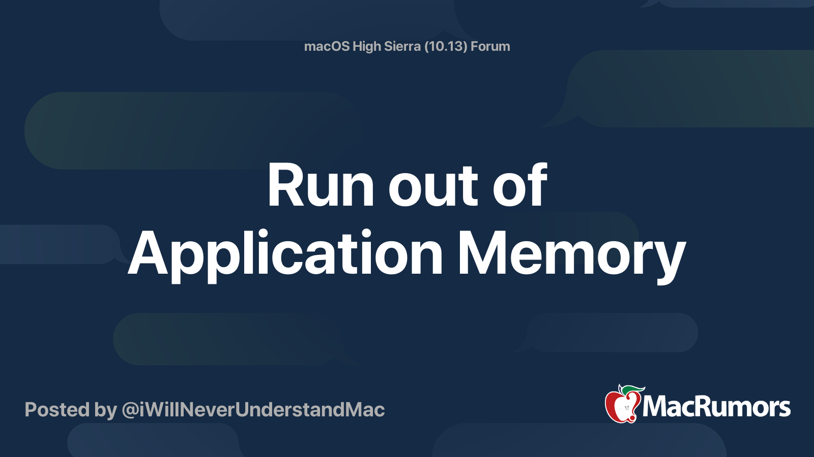 Run out of Application Memory | MacRumors Forums