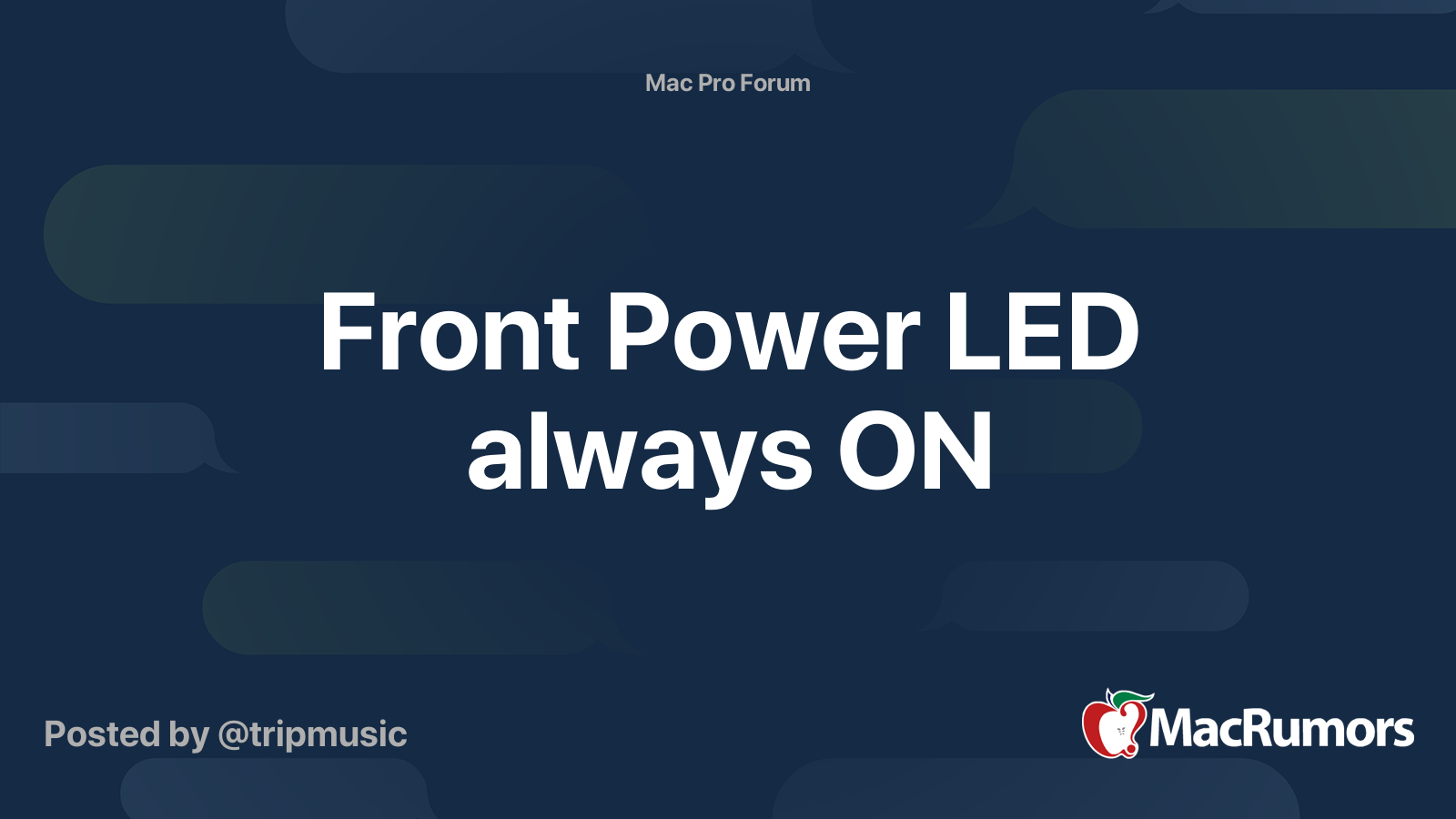 Front Power LED always ON | MacRumors Forums
