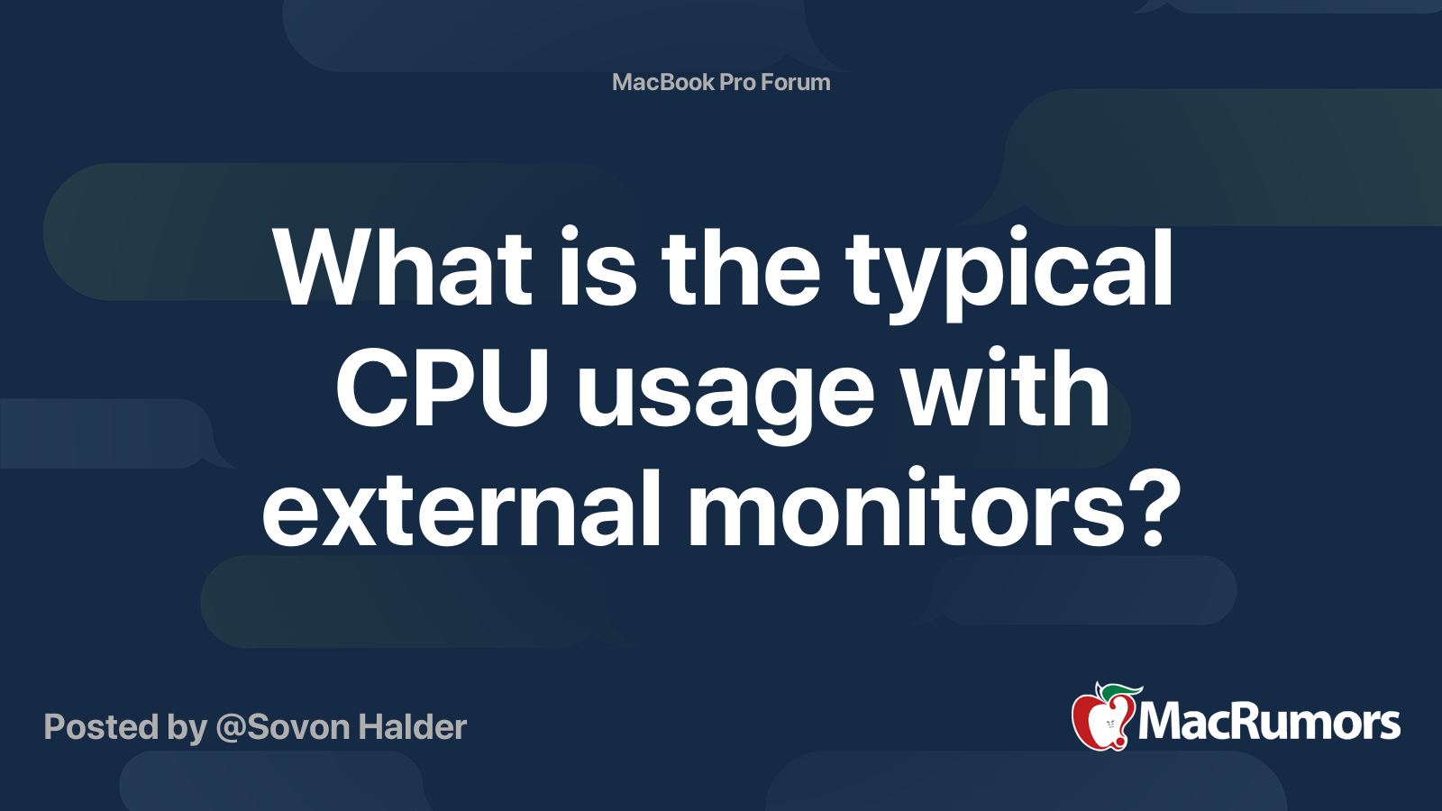 What is the typical CPU usage with external monitors? | MacRumors Forums
