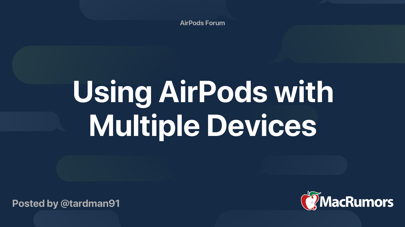 Using Airpods With Multiple Devices Macrumors Forums
