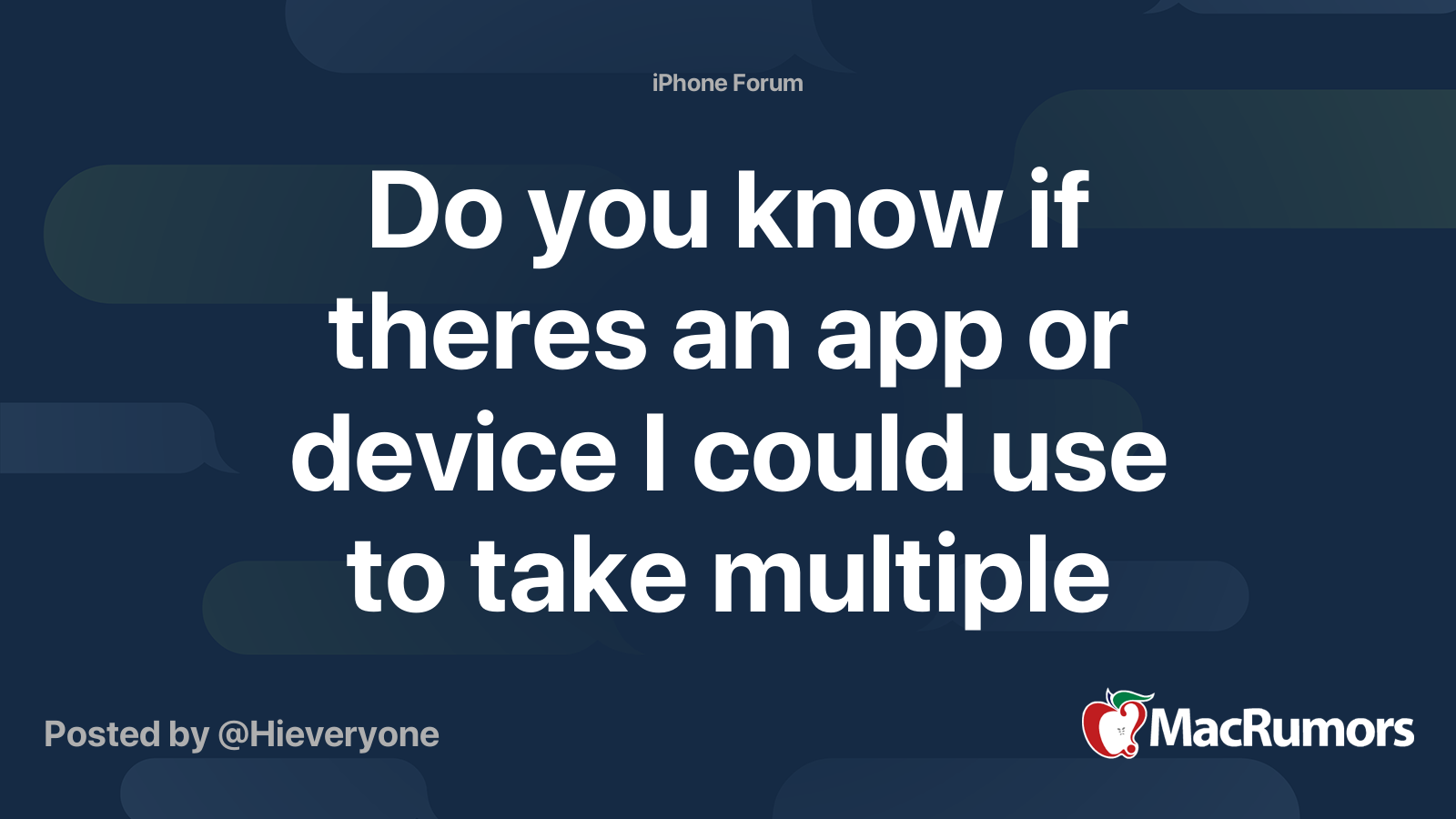 Do you know if theres an app or device I could use to take multiple pictures from far with ...