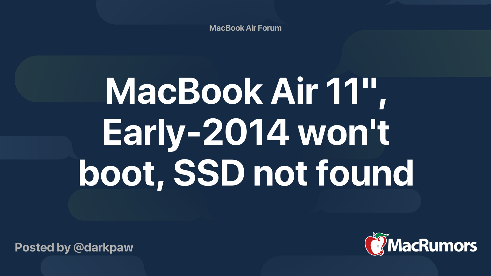 MacBook Air 11", Early-2014 won't boot, SSD not found | MacRumors Forums