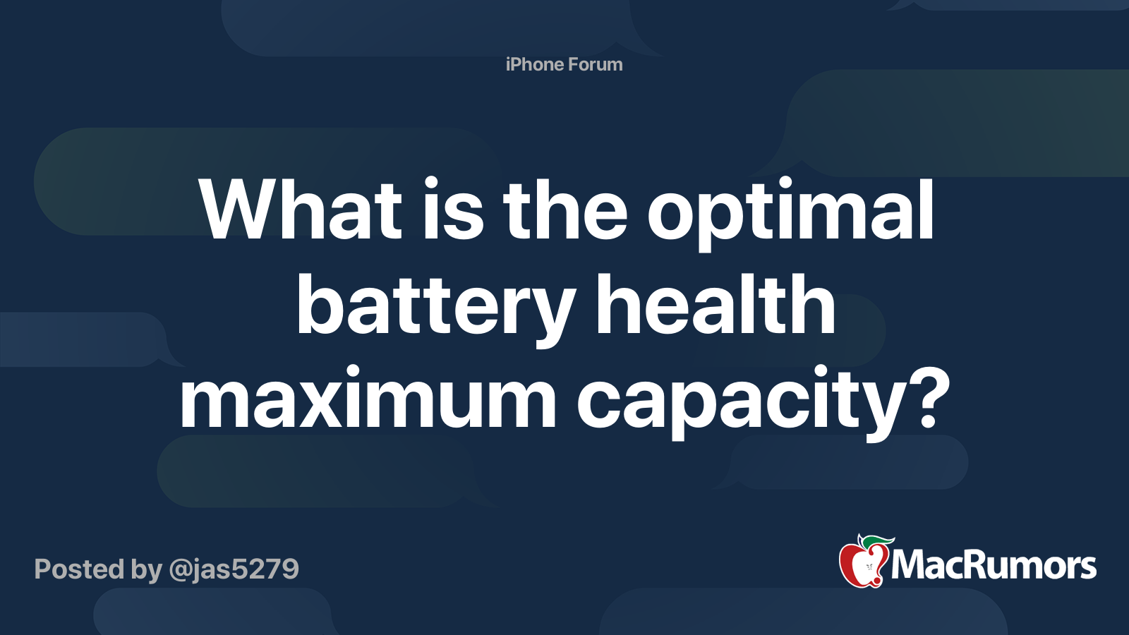 What is the optimal battery health maximum capacity? | MacRumors Forums