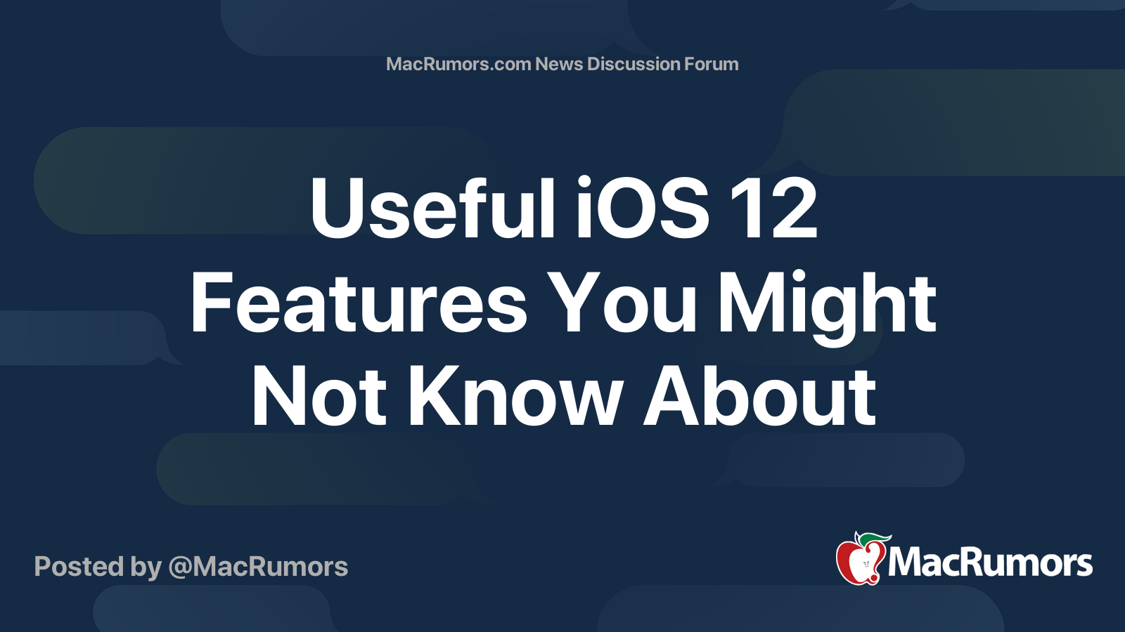 Useful iOS 12 Features You Might Not Know About | MacRumors Forums