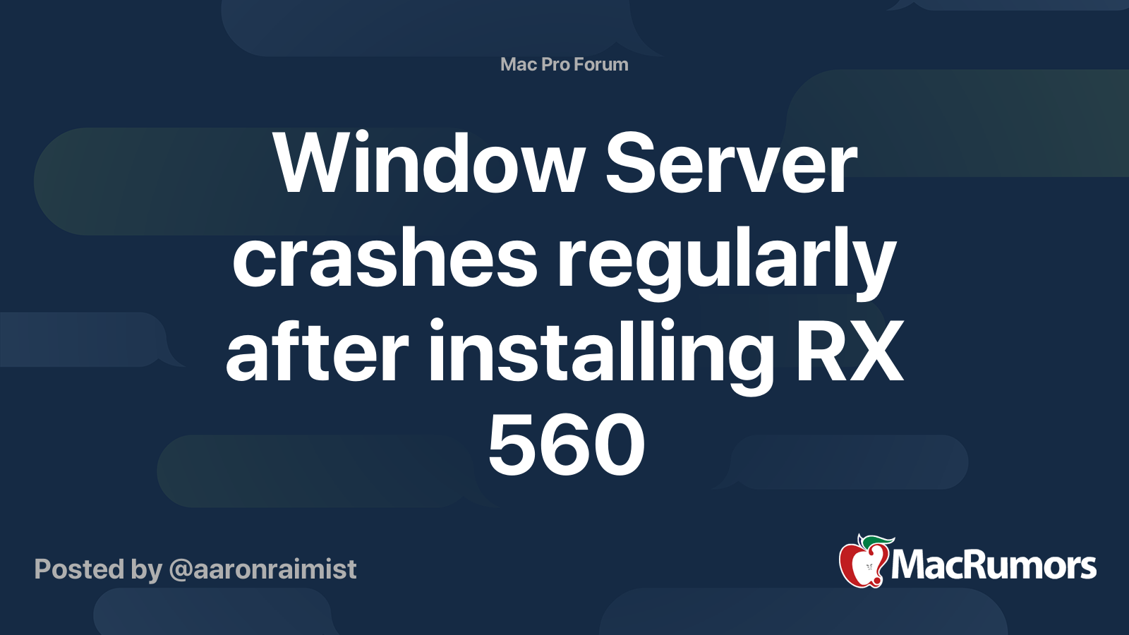 Window Server crashes regularly after installing RX 560 | MacRumors Forums