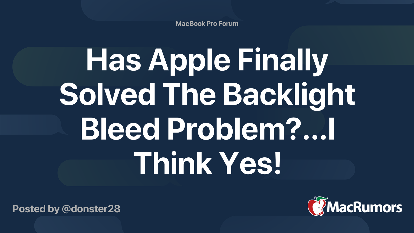 Has Apple Finally Solved The Backlight Bleed Problem?...I Think Yes! | MacRumors Forums