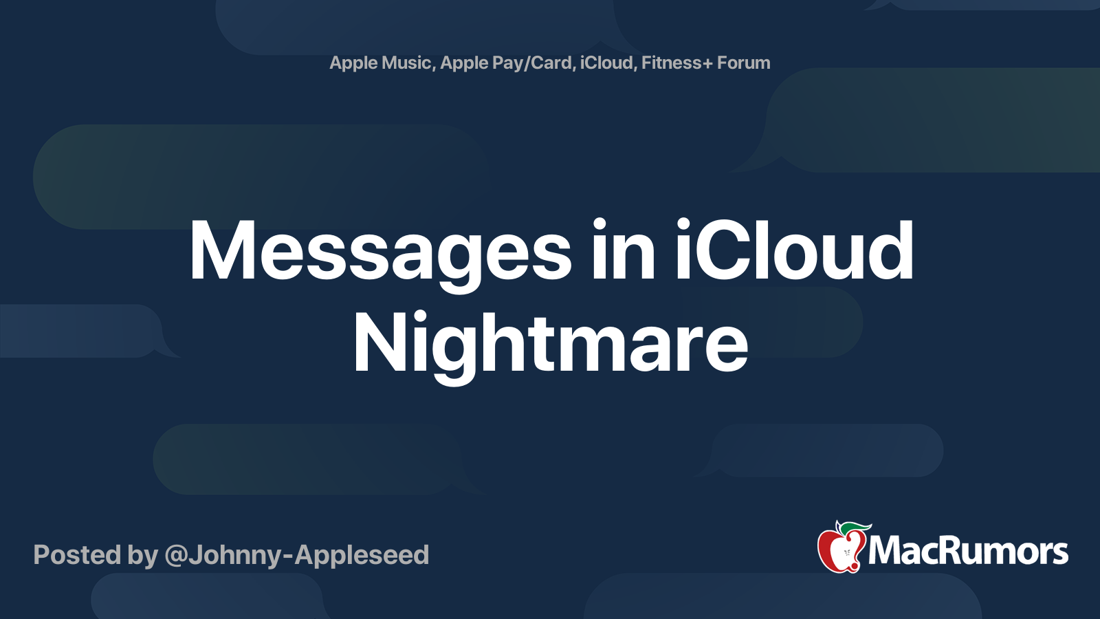 Messages in iCloud Nightmare | MacRumors Forums