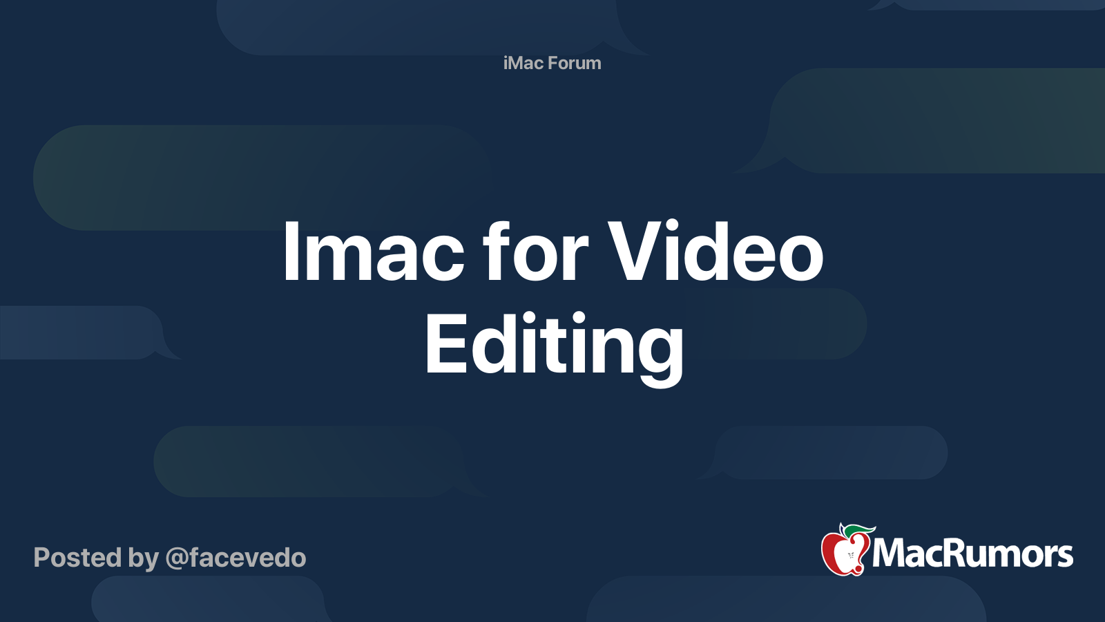 Imac for Video Editing | MacRumors Forums