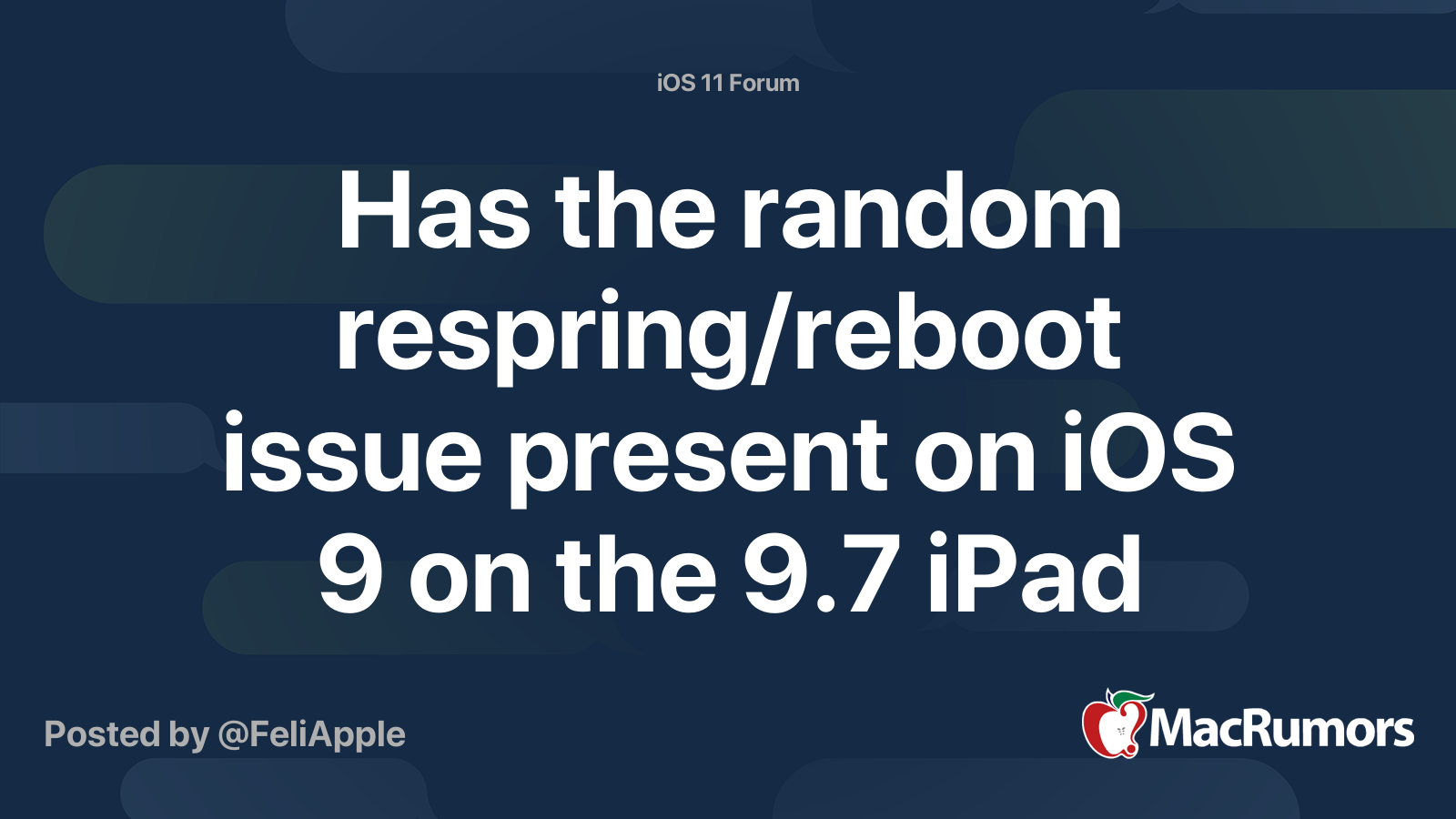 Has the random respring/reboot issue present on iOS 9 on the 9.7 iPad ...