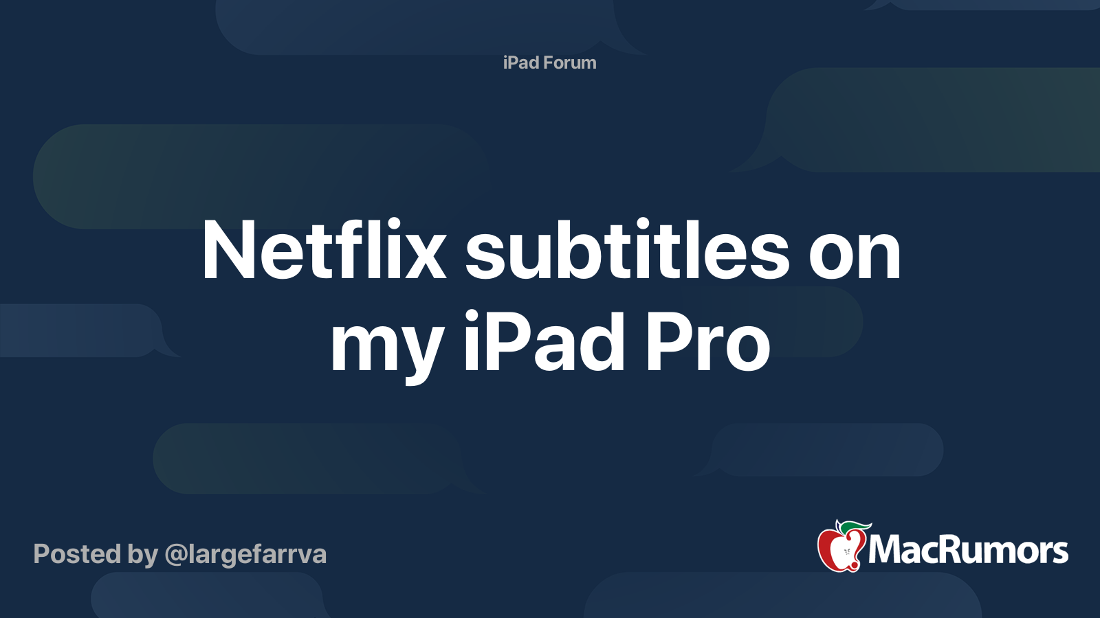Netflix subtitles on my iPad Pro | MacRumors Forums