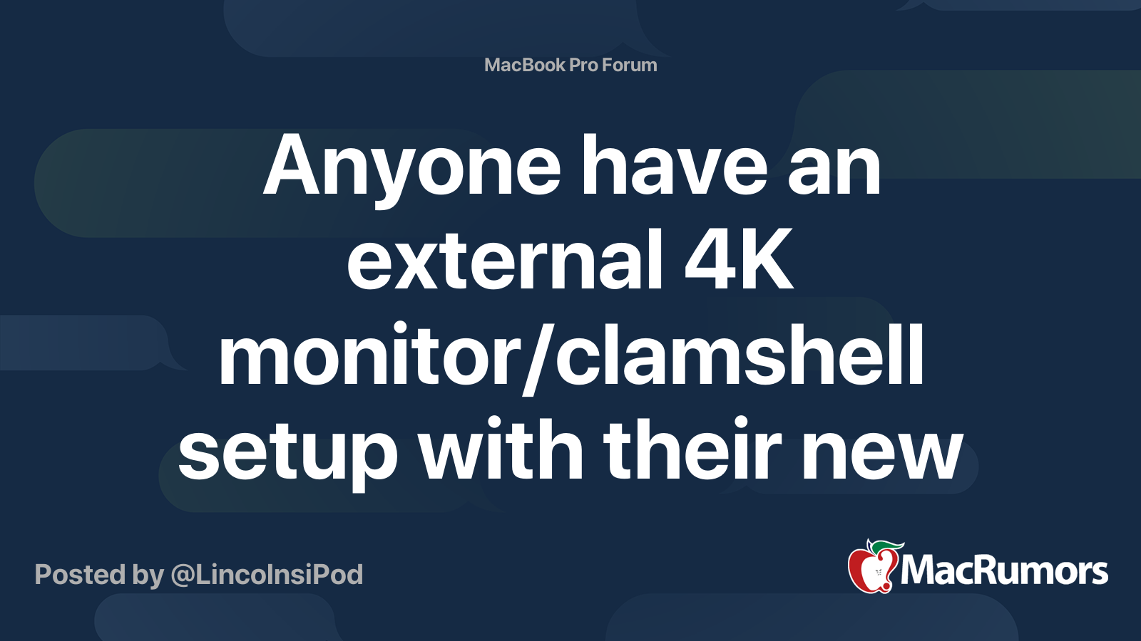 Anyone have an external 4K monitor/clamshell setup with their new 2018 ...