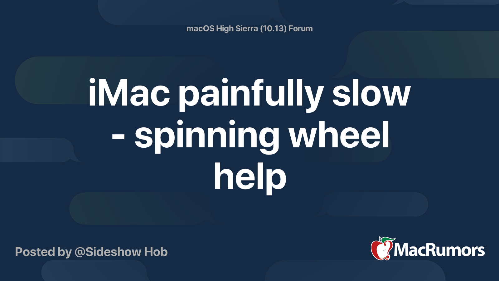 iMac painfully slow - spinning wheel help | MacRumors Forums