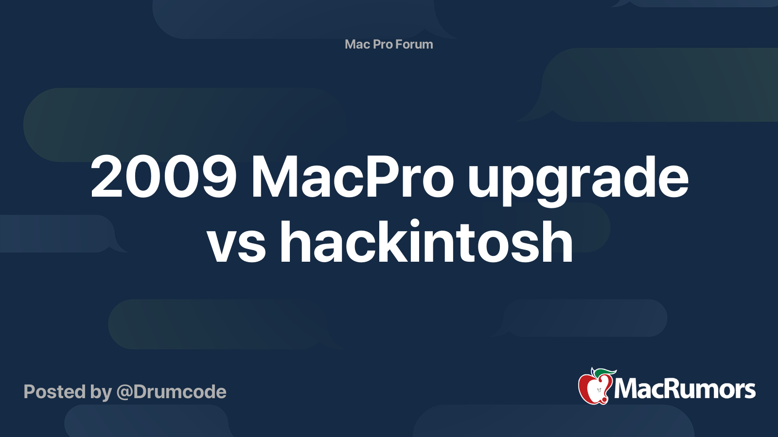 2009 MacPro upgrade vs hackintosh | MacRumors Forums