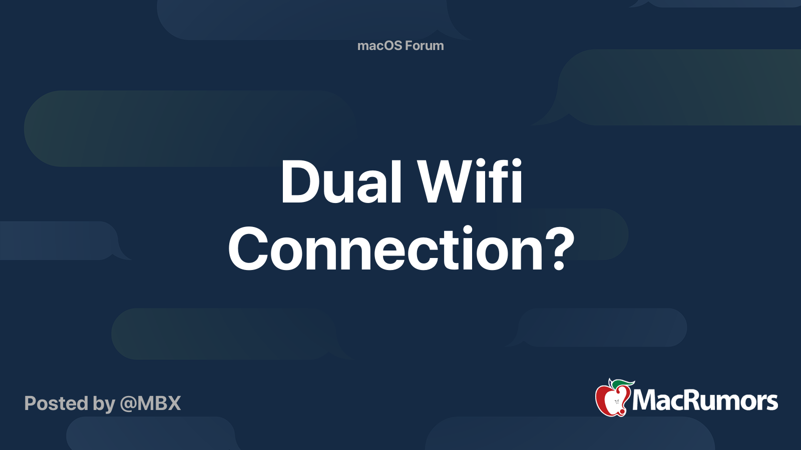 Dual Wifi Connection? | MacRumors Forums