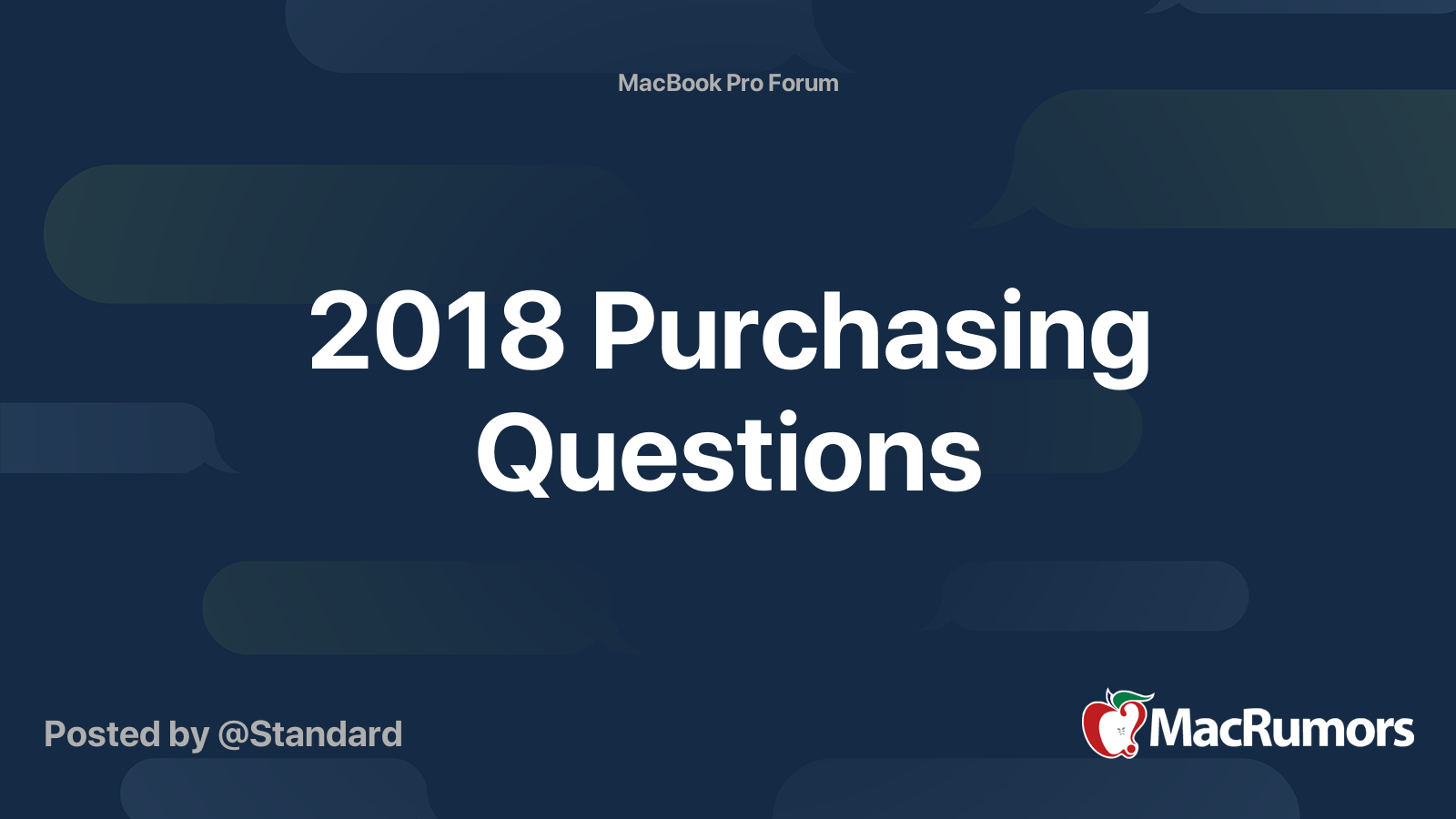 2018 Purchasing Questions | MacRumors Forums