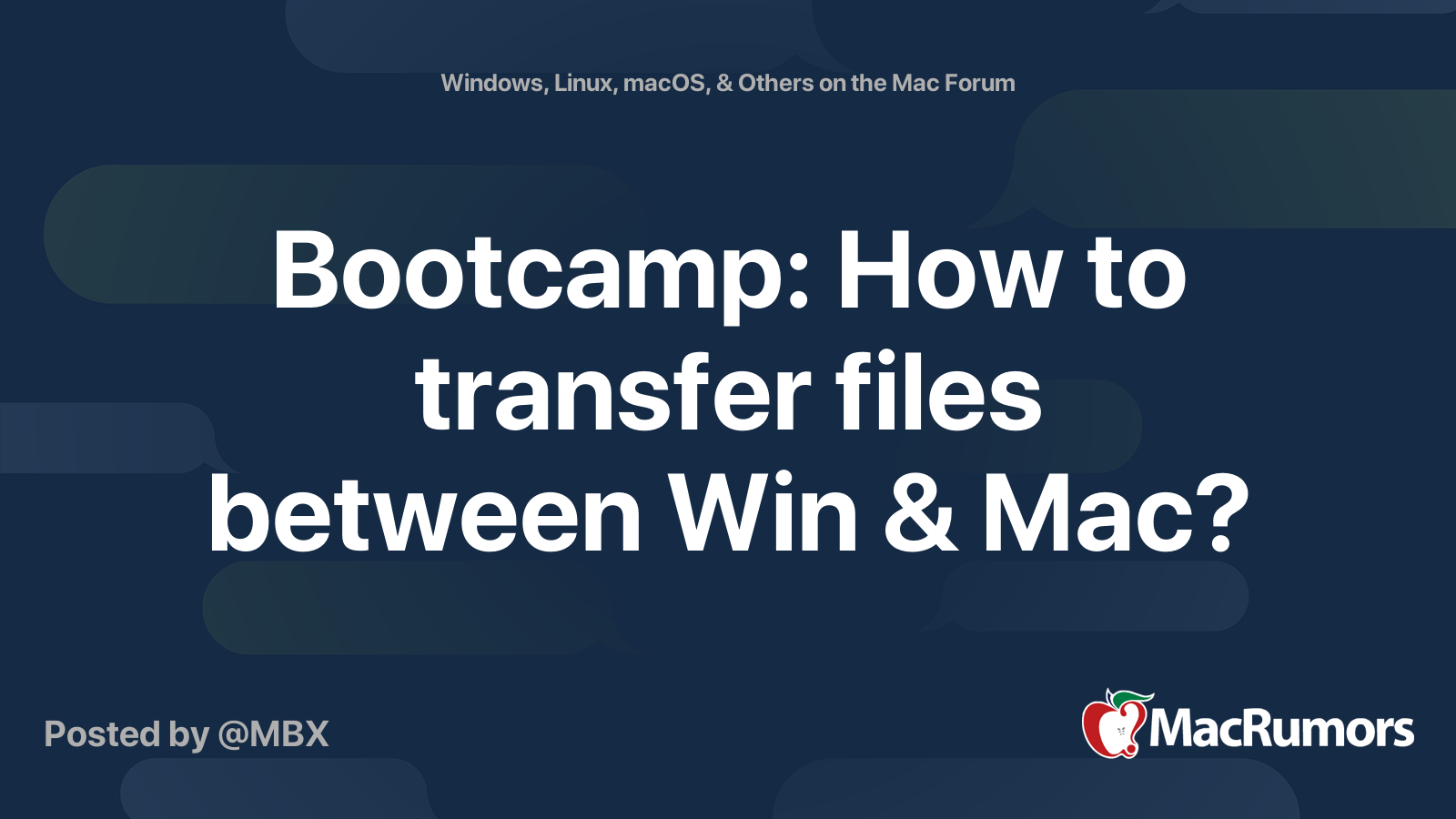 Bootcamp: How to transfer files between Win & Mac? | MacRumors Forums