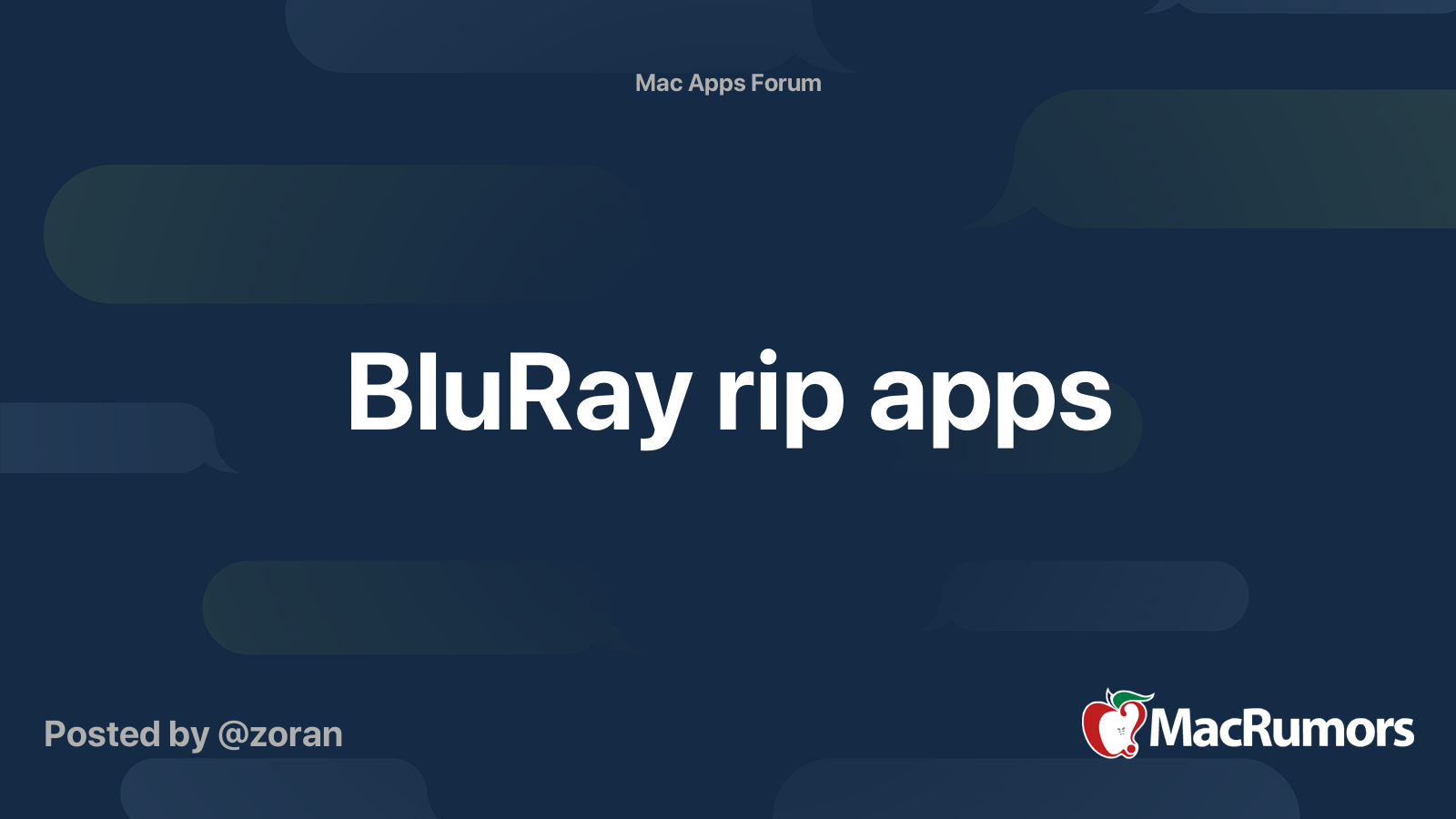 BluRay rip apps | MacRumors Forums
