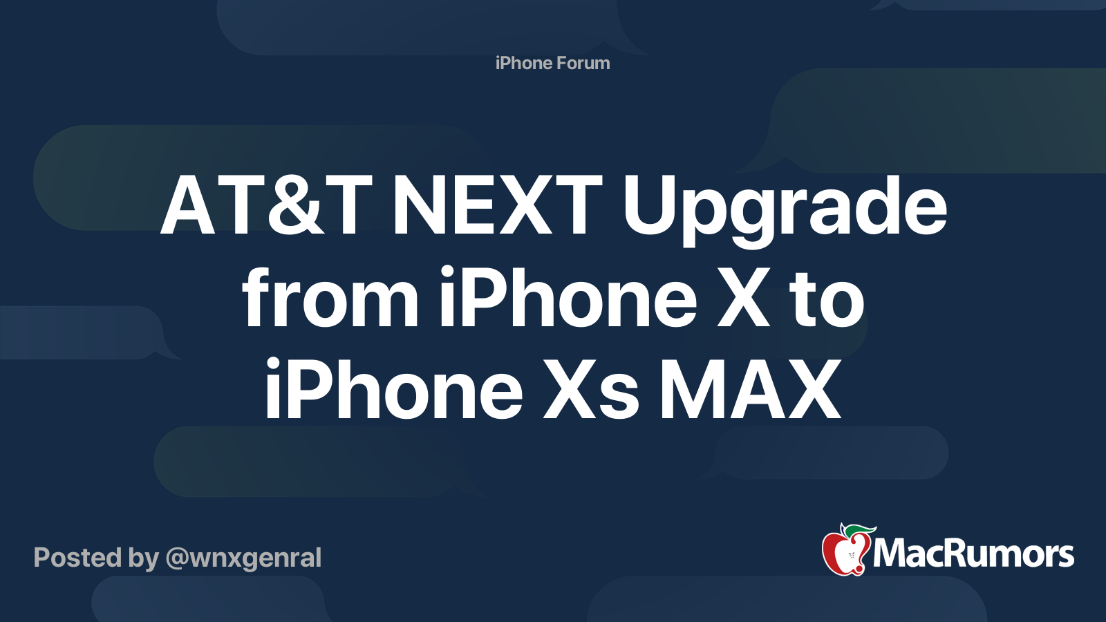 AT&T NEXT Upgrade from iPhone X to iPhone Xs MAX | MacRumors Forums