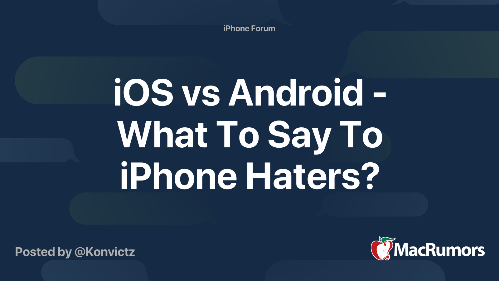iOS vs Android - What To Say To iPhone Haters? | MacRumors Forums