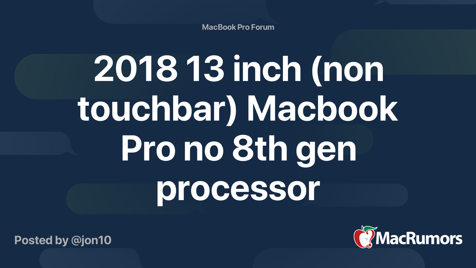 2018 13 inch (non touchbar) Macbook Pro no 8th gen processor | MacRumors Forums