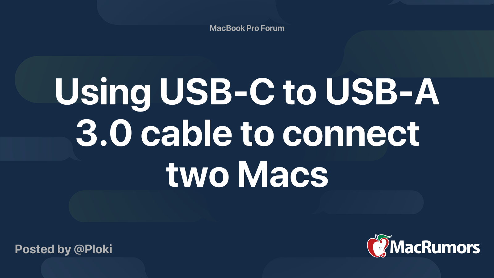 Using USB-C to USB-A 3.0 cable to connect two Macs | MacRumors Forums