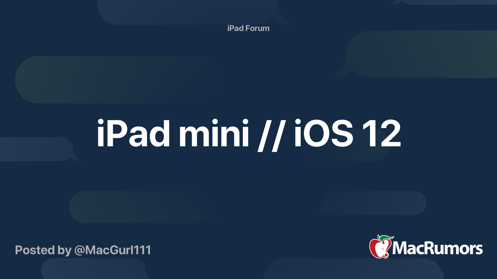 iPad mini // iOS 12 | MacRumors Forums