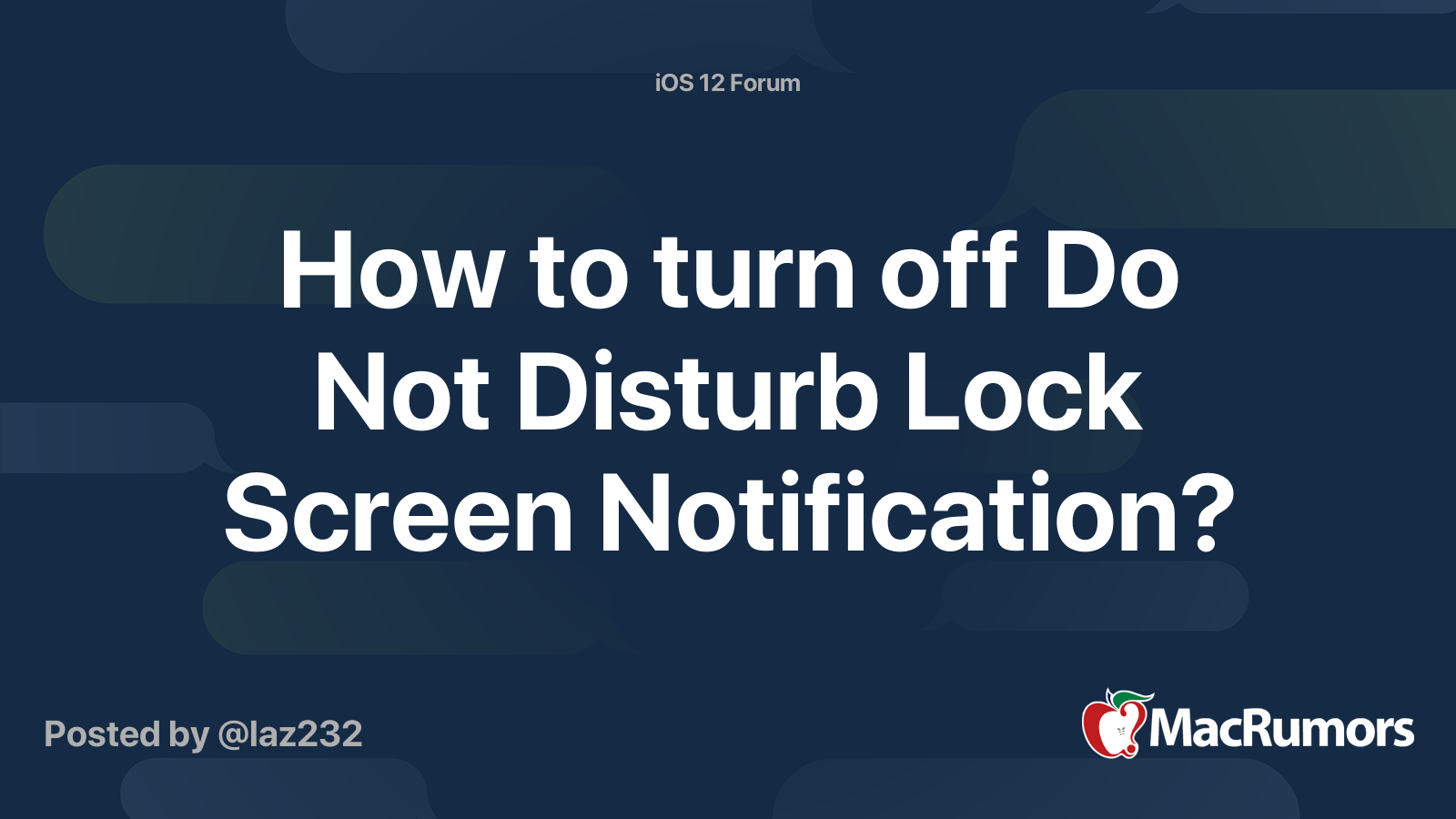 How to turn off Do Not Disturb Lock Screen Notification? | MacRumors Forums
