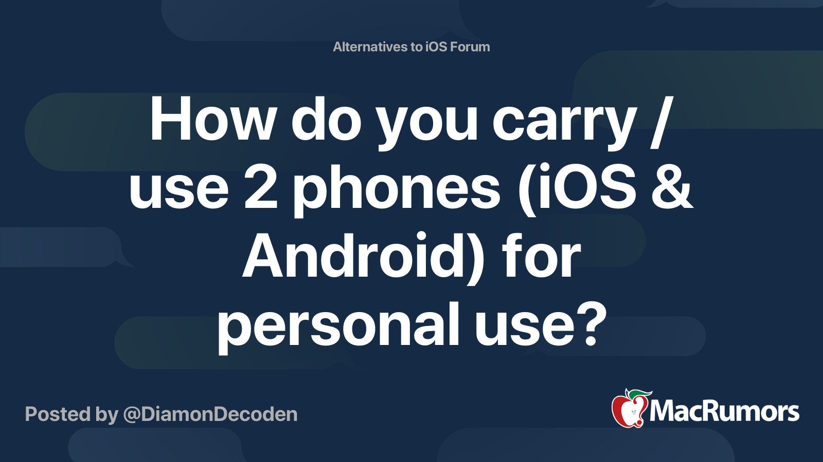 How do you carry / use 2 phones (iOS & Android) for personal use ...