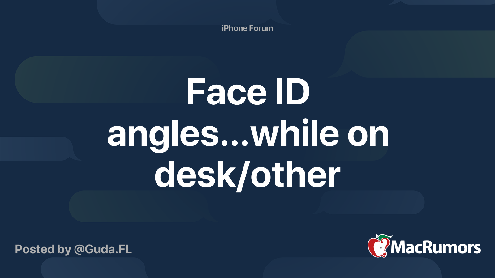 Face ID angles...while on desk/other | MacRumors Forums