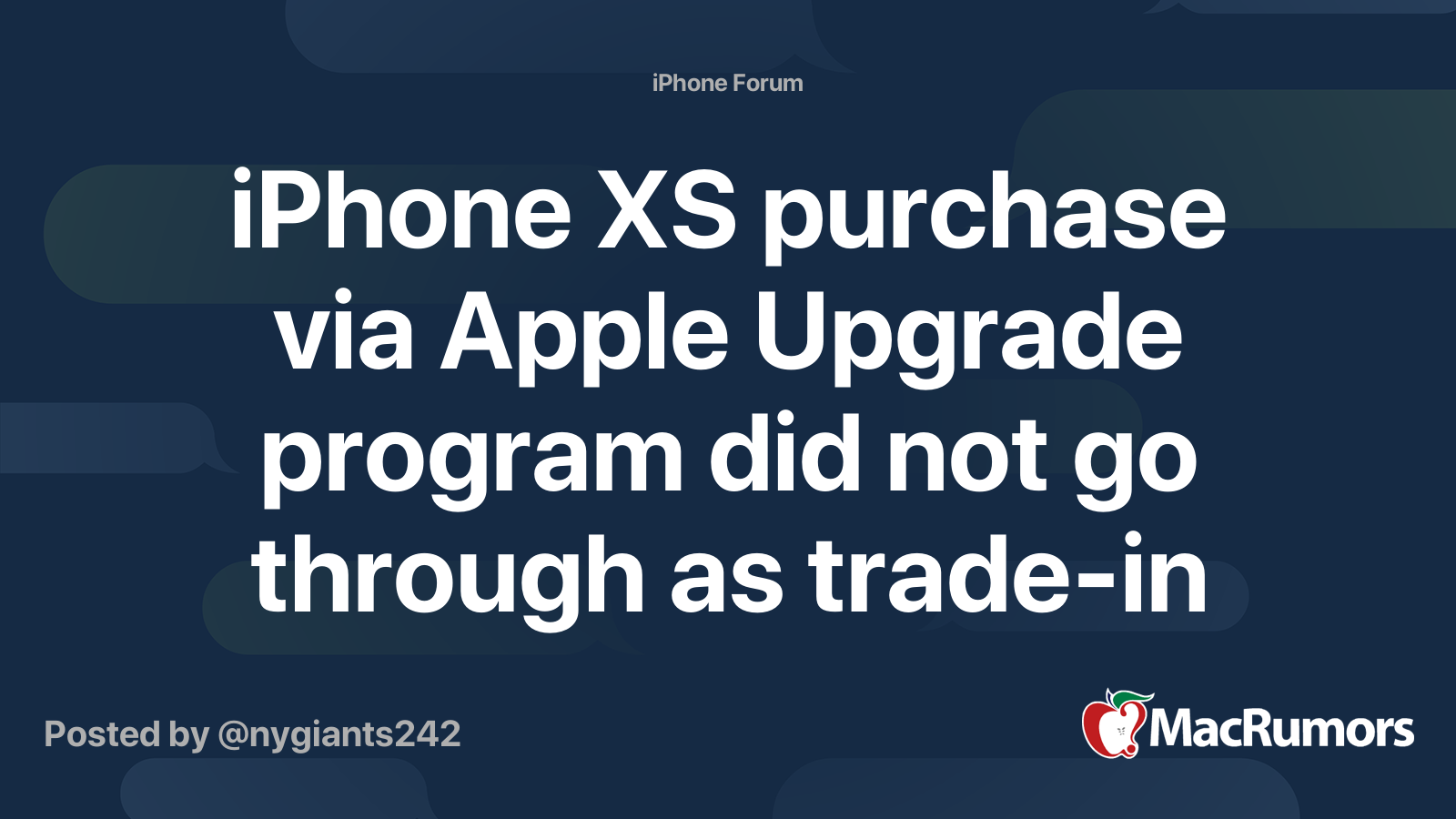 iPhone XS purchase via Apple Upgrade program did not go through as trade-in | MacRumors Forums