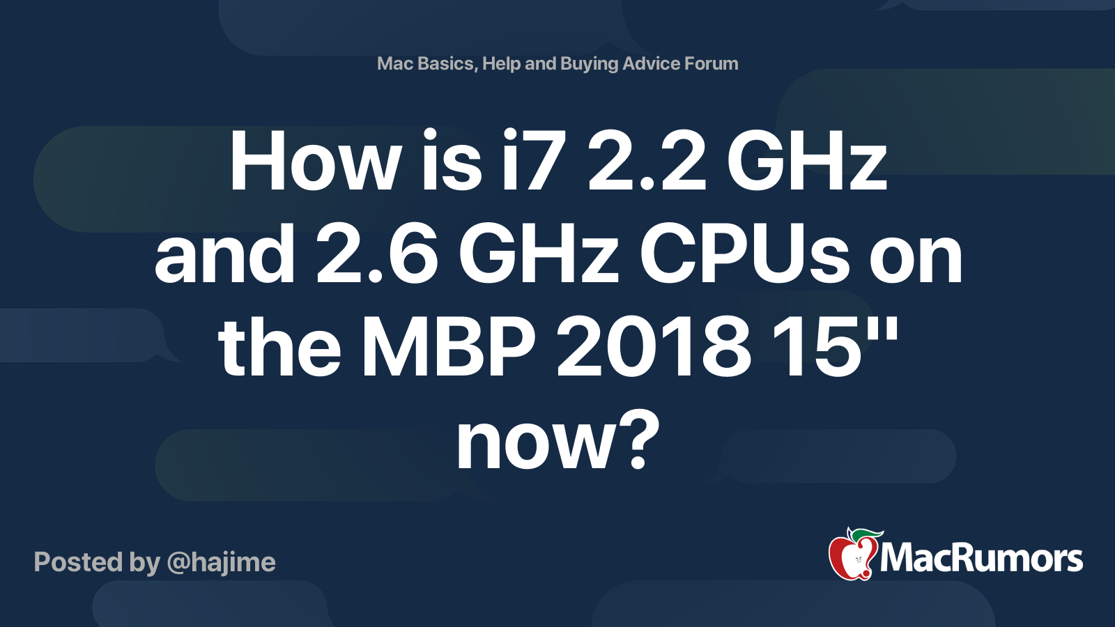 How is i7 2.2 GHz and 2.6 GHz CPUs on the MBP 2018 15" now? | MacRumors ...