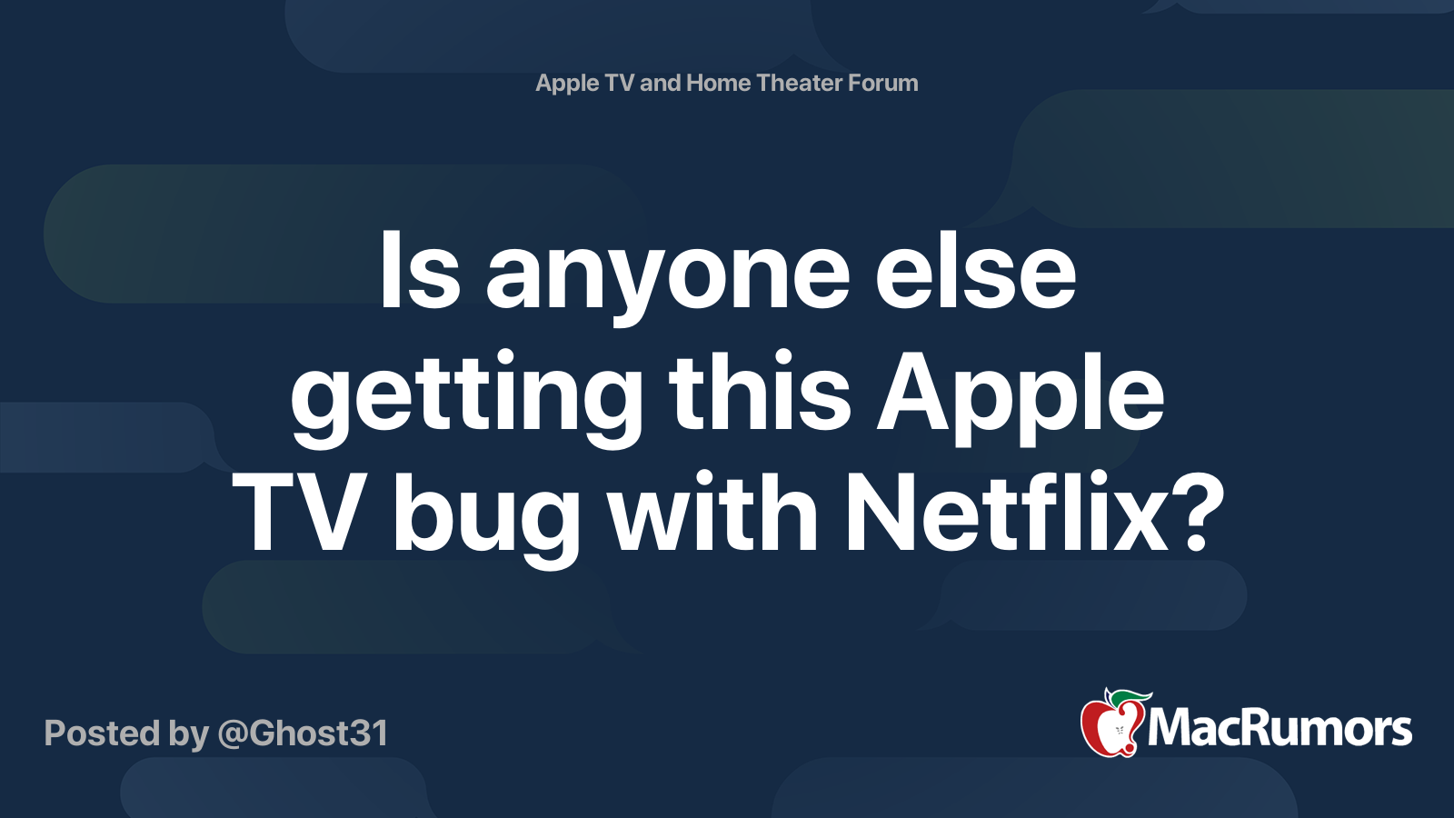 Is anyone else getting this Apple TV bug with Netflix? | MacRumors Forums