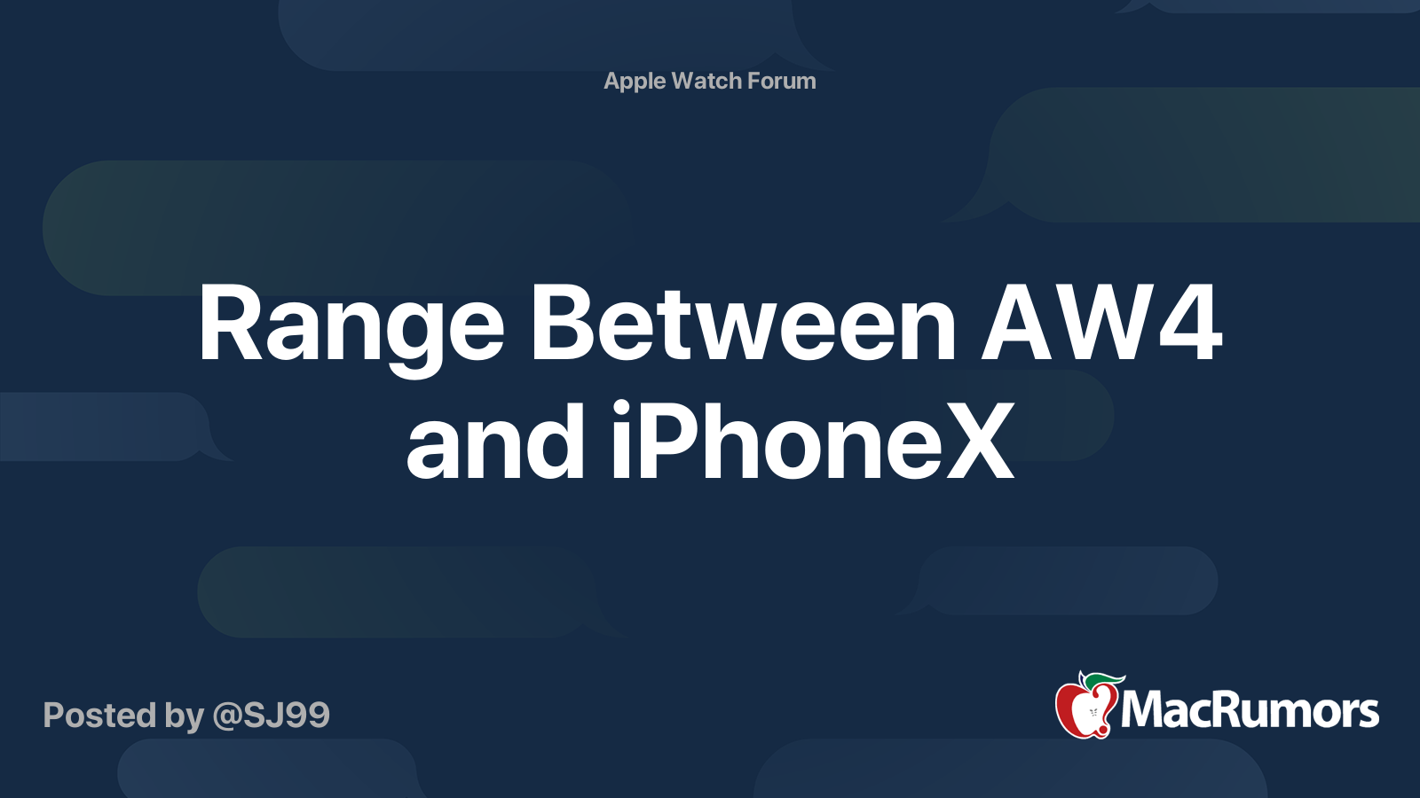 Range Between AW4 and iPhoneX | MacRumors Forums