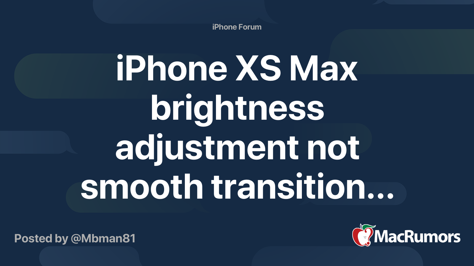 iPhone XS Max brightness adjustment not smooth transition... | MacRumors Forums