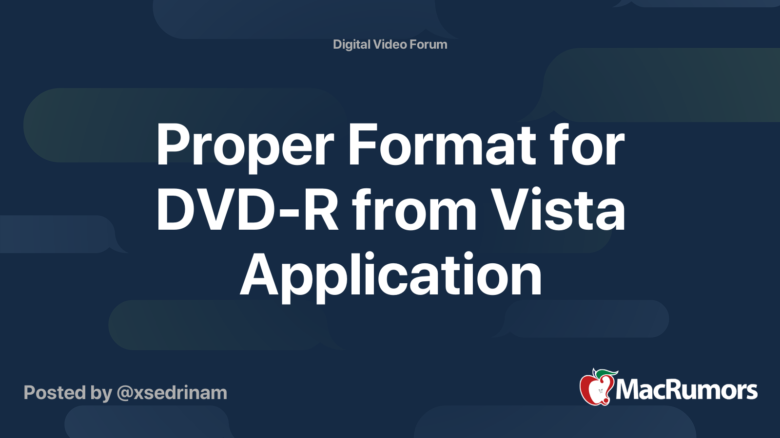 Proper Format for DVD-R from Vista Application | MacRumors Forums