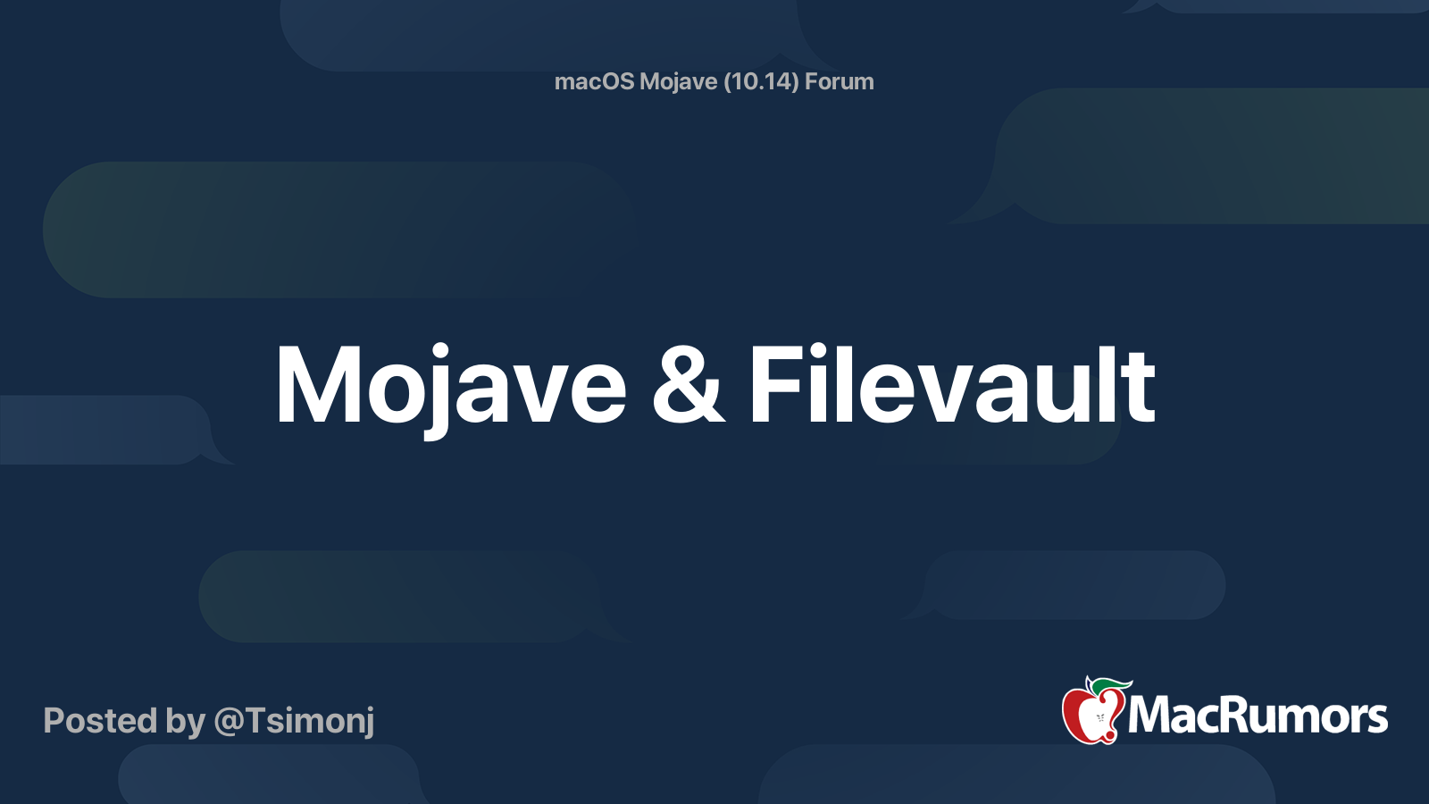Mojave & Filevault | MacRumors Forums