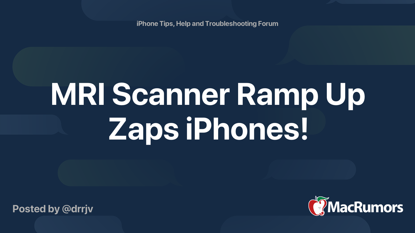 MRI Scanner Ramp Up Zaps iPhones! | MacRumors Forums