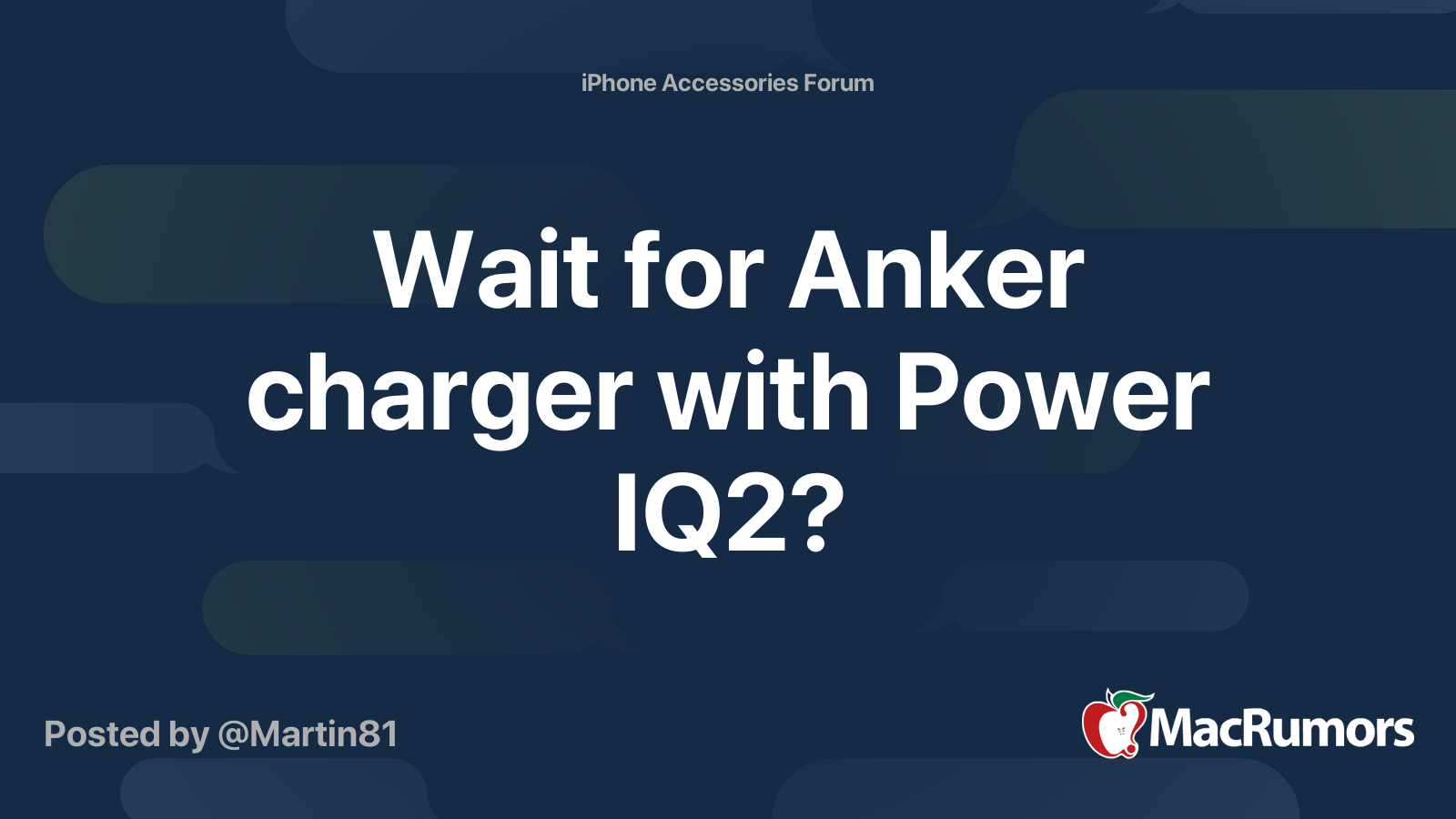 Wait for Anker charger with Power IQ2? | MacRumors Forums