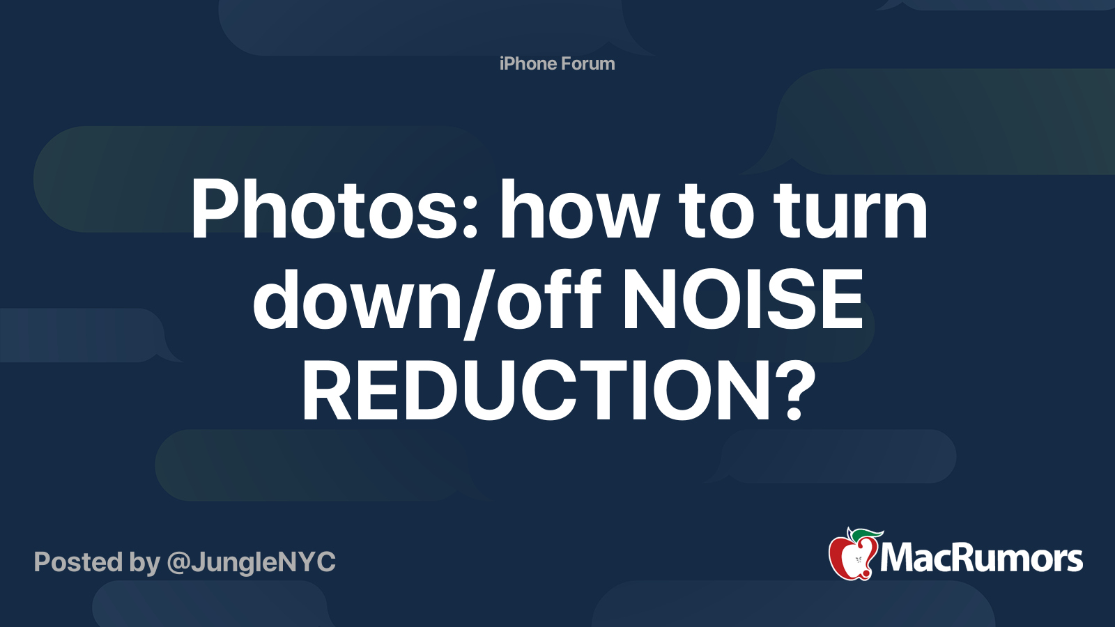 Photos: how to turn down/off NOISE REDUCTION? | MacRumors Forums