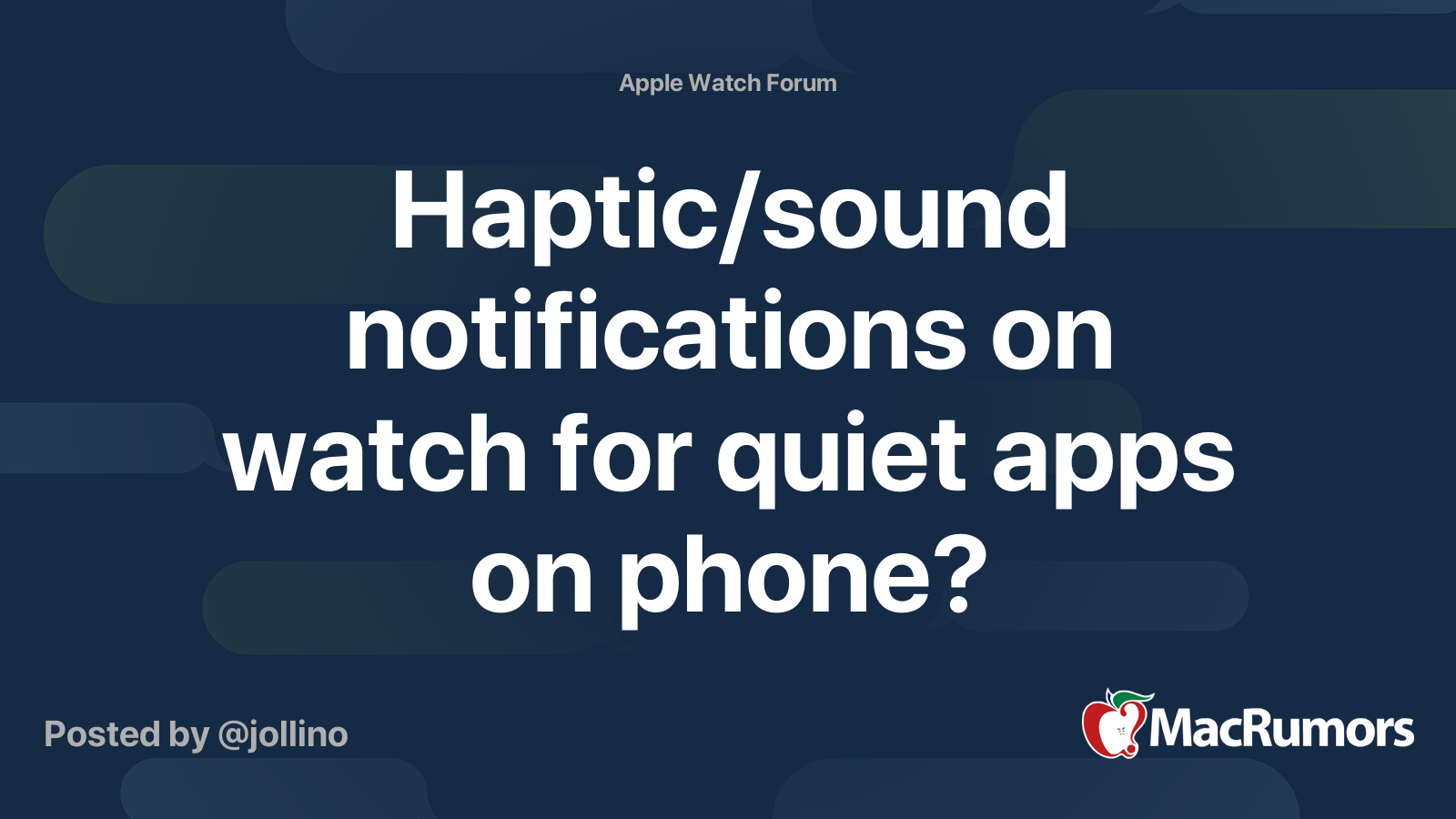 Haptic/sound notifications on watch for quiet apps on phone ...