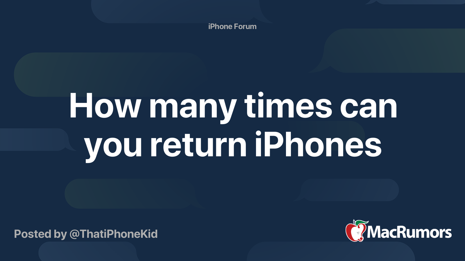 How many times can you return iPhones | MacRumors Forums