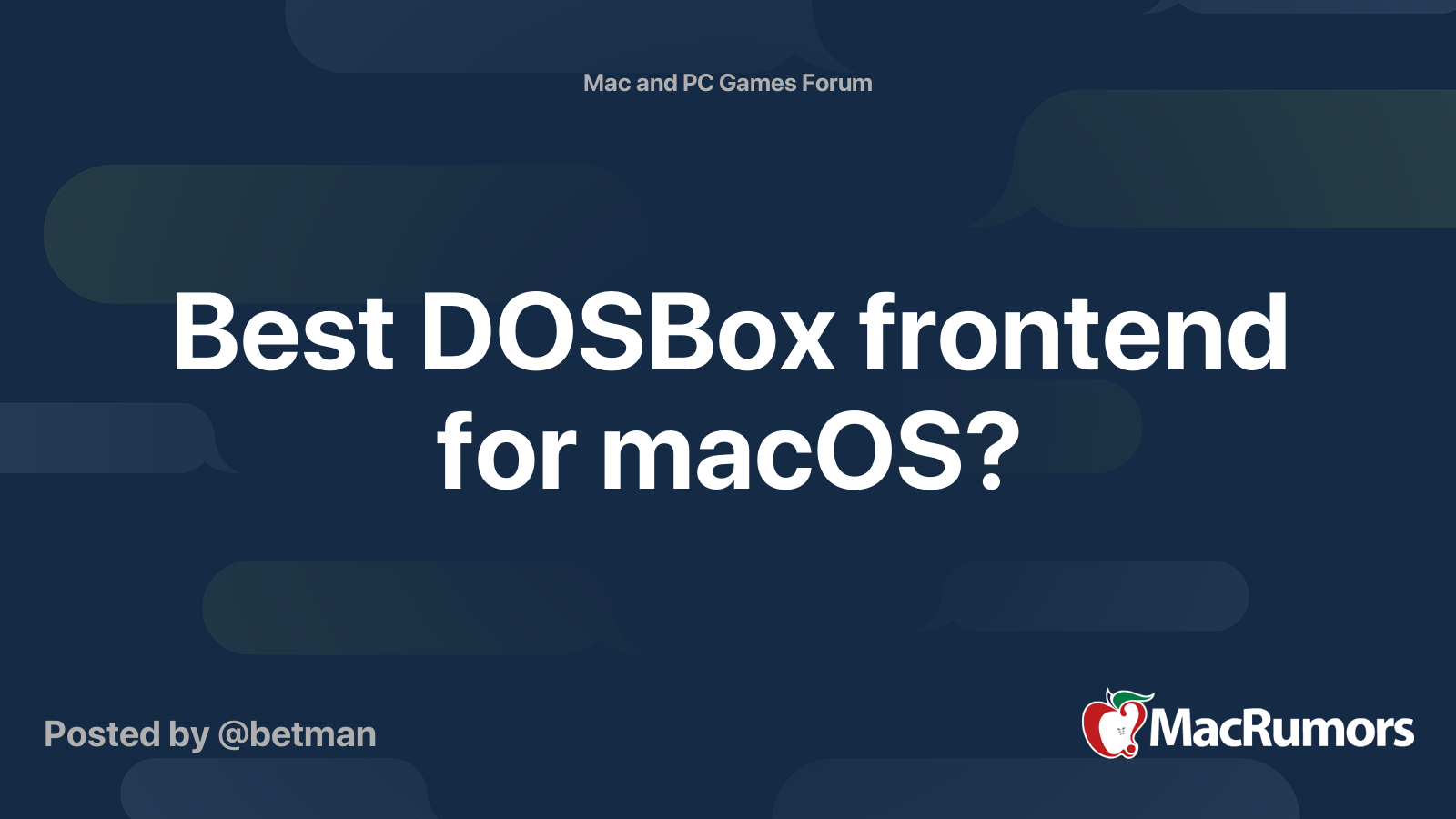 Best DOSBox frontend for macOS? | MacRumors Forums