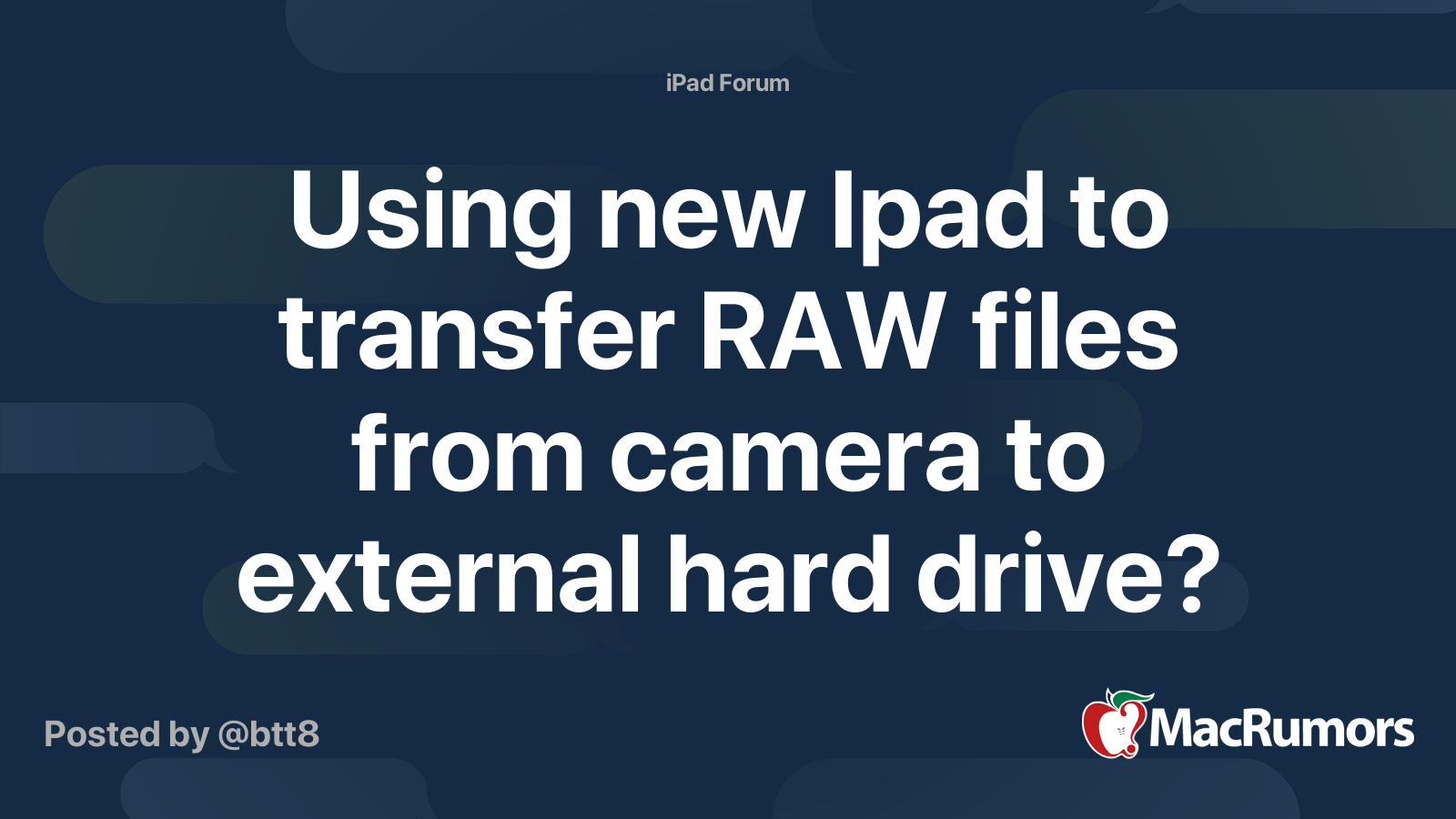 Using new Ipad to transfer RAW files from camera to external hard drive ...